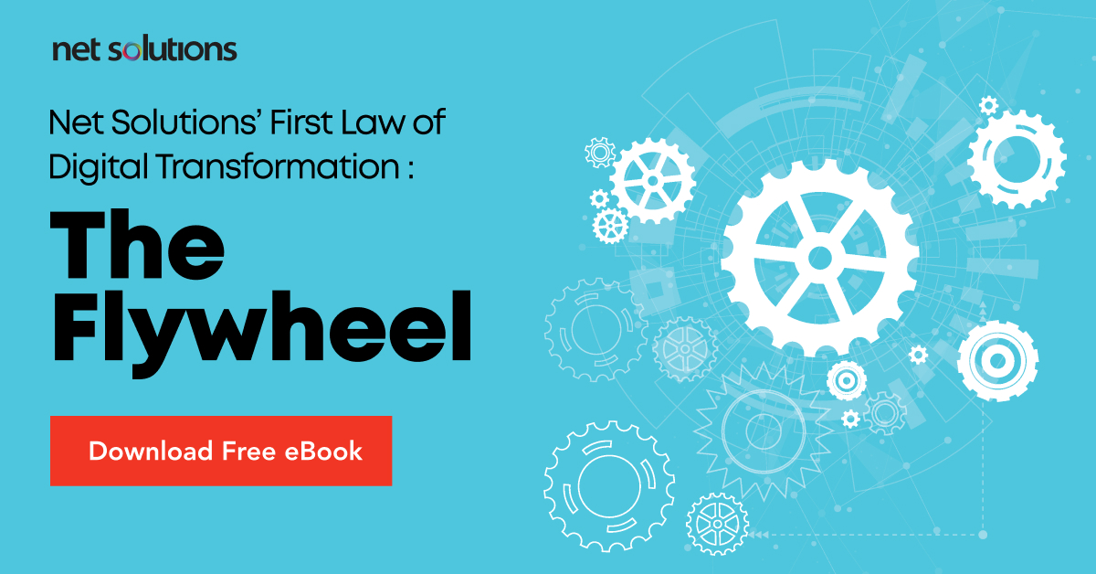 First Law of Digital Transformation: Net Solutions’ Flywheel
