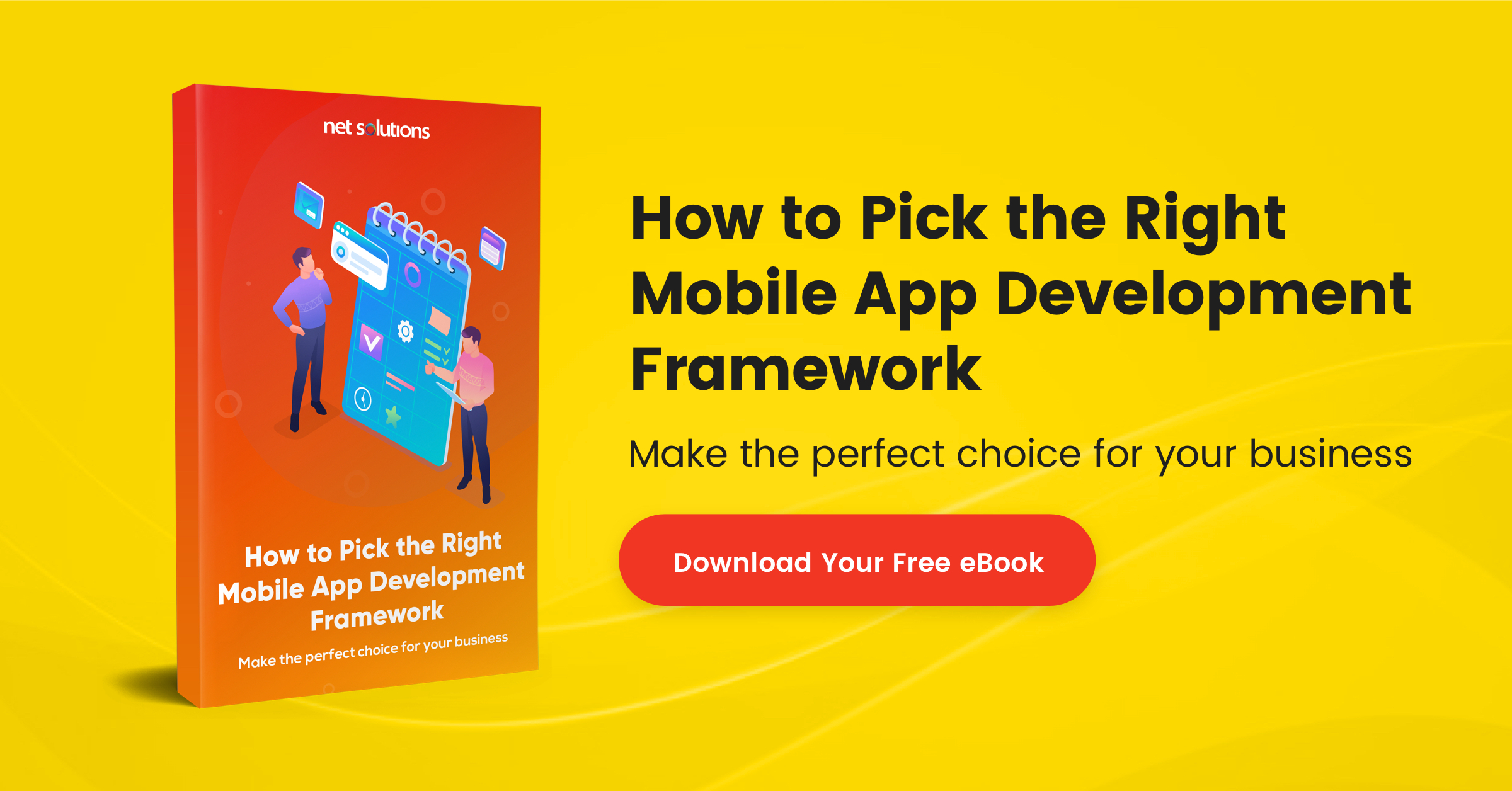 How to Pick the Right Mobile App Development Framework | Free eBook